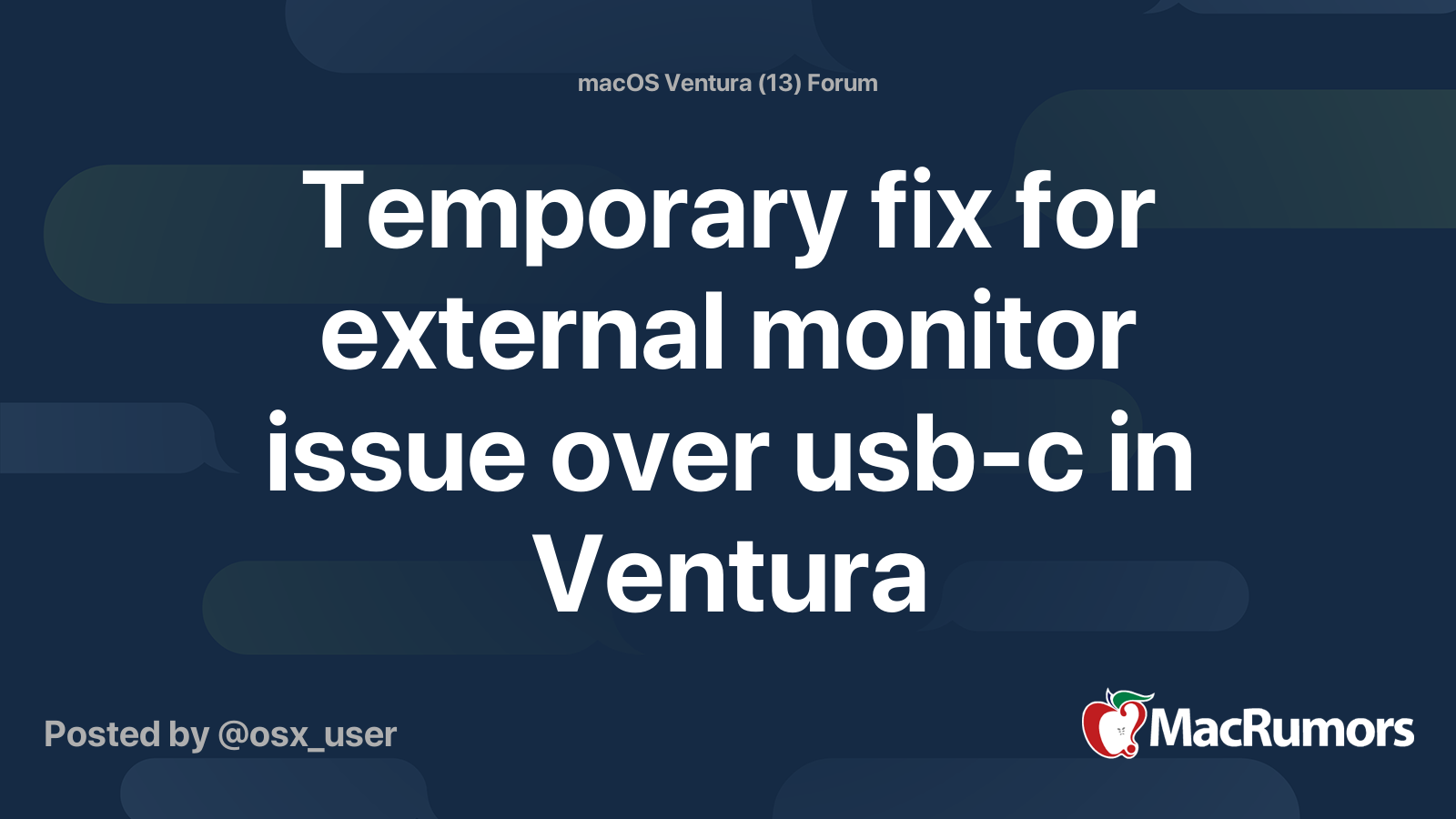 Temporary fix for external monitor issue over usb-c in Ventura | MacRumors Forums