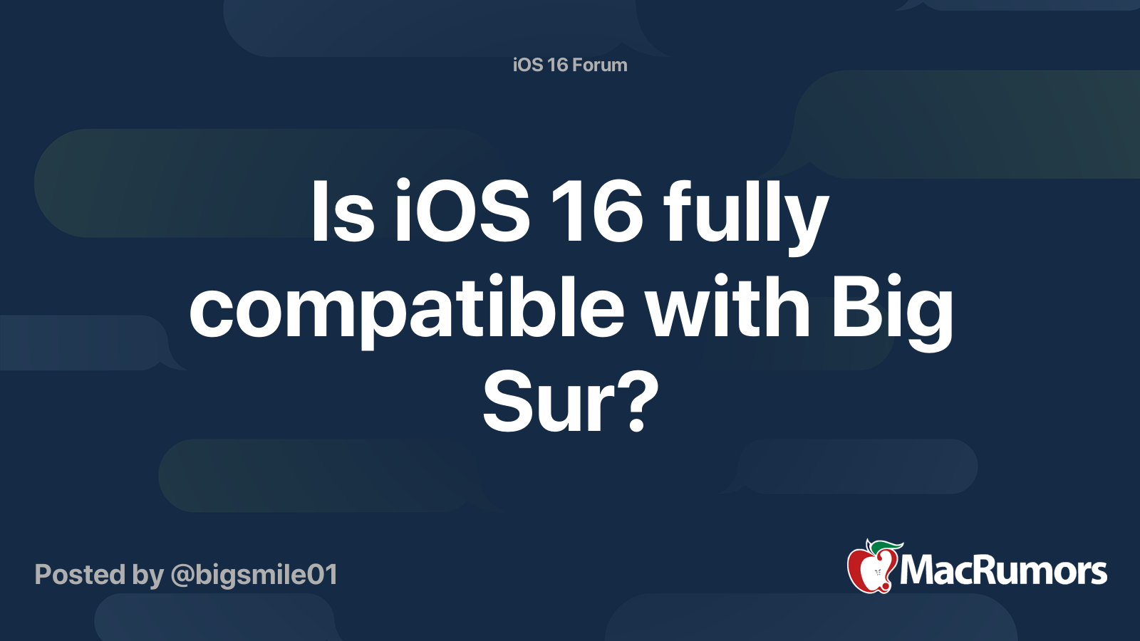 Is iOS 16 fully compatible with Big Sur? | MacRumors Forums