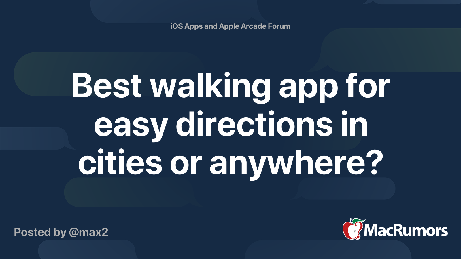 Best walking app for easy directions in cities or anywhere? | MacRumors Forums