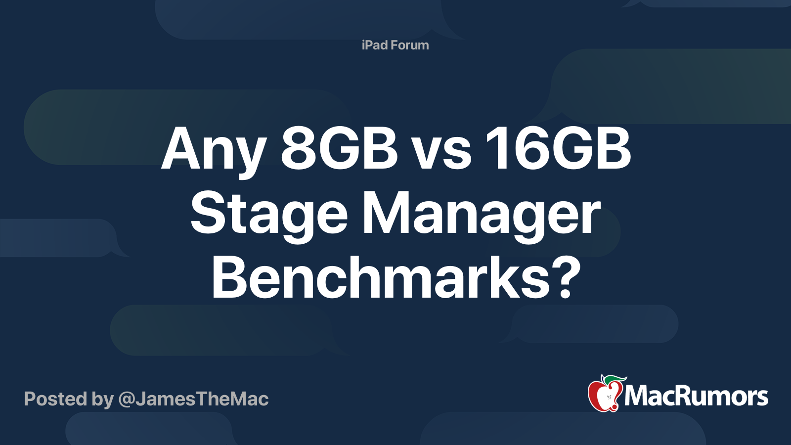 Any 8GB vs 16GB Stage Manager Benchmarks? | MacRumors Forums