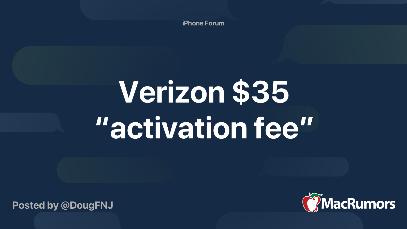 Verizon $35 “activation fee” | MacRumors Forums