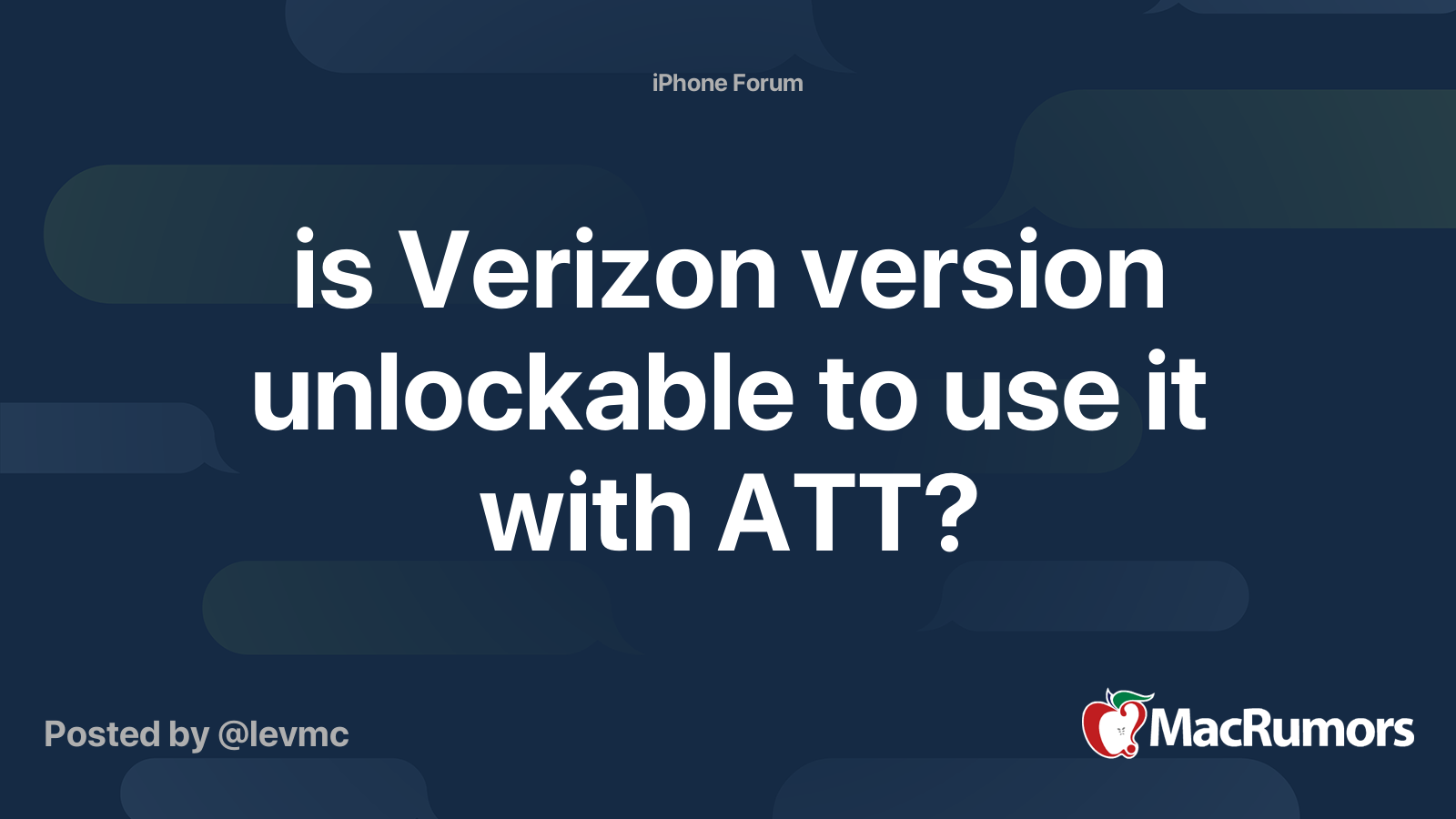 is Verizon version unlockable to use it with ATT? | MacRumors Forums