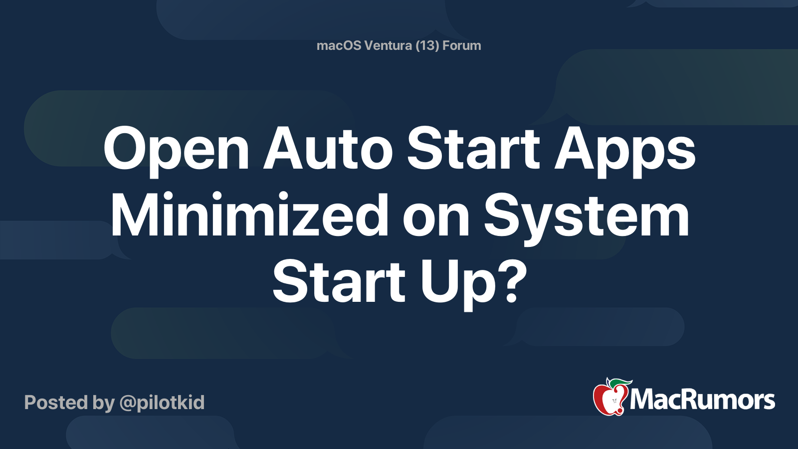Open Auto Start Apps Minimized on System Start Up? | MacRumors Forums