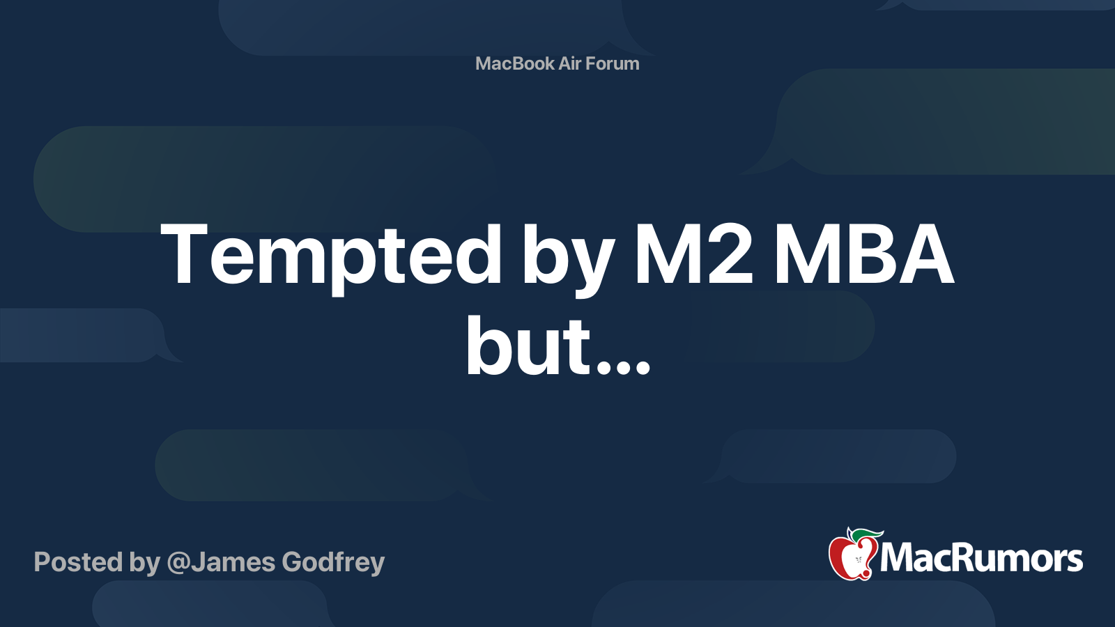 Tempted by M2 MBA but… | MacRumors Forums