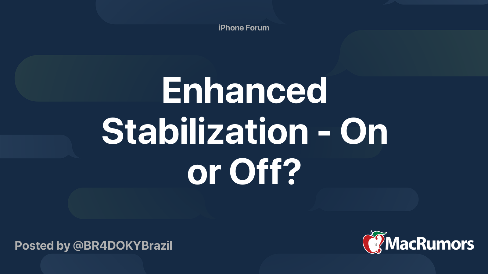 Enhanced Stabilization - On or Off? | MacRumors Forums