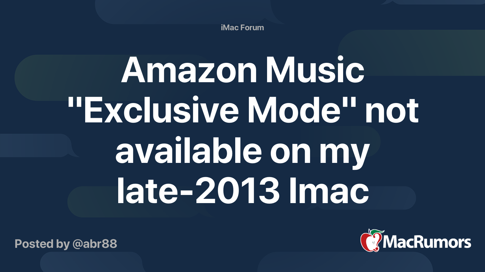 Amazon Music "Exclusive Mode" not available on my late-2013 Imac ...