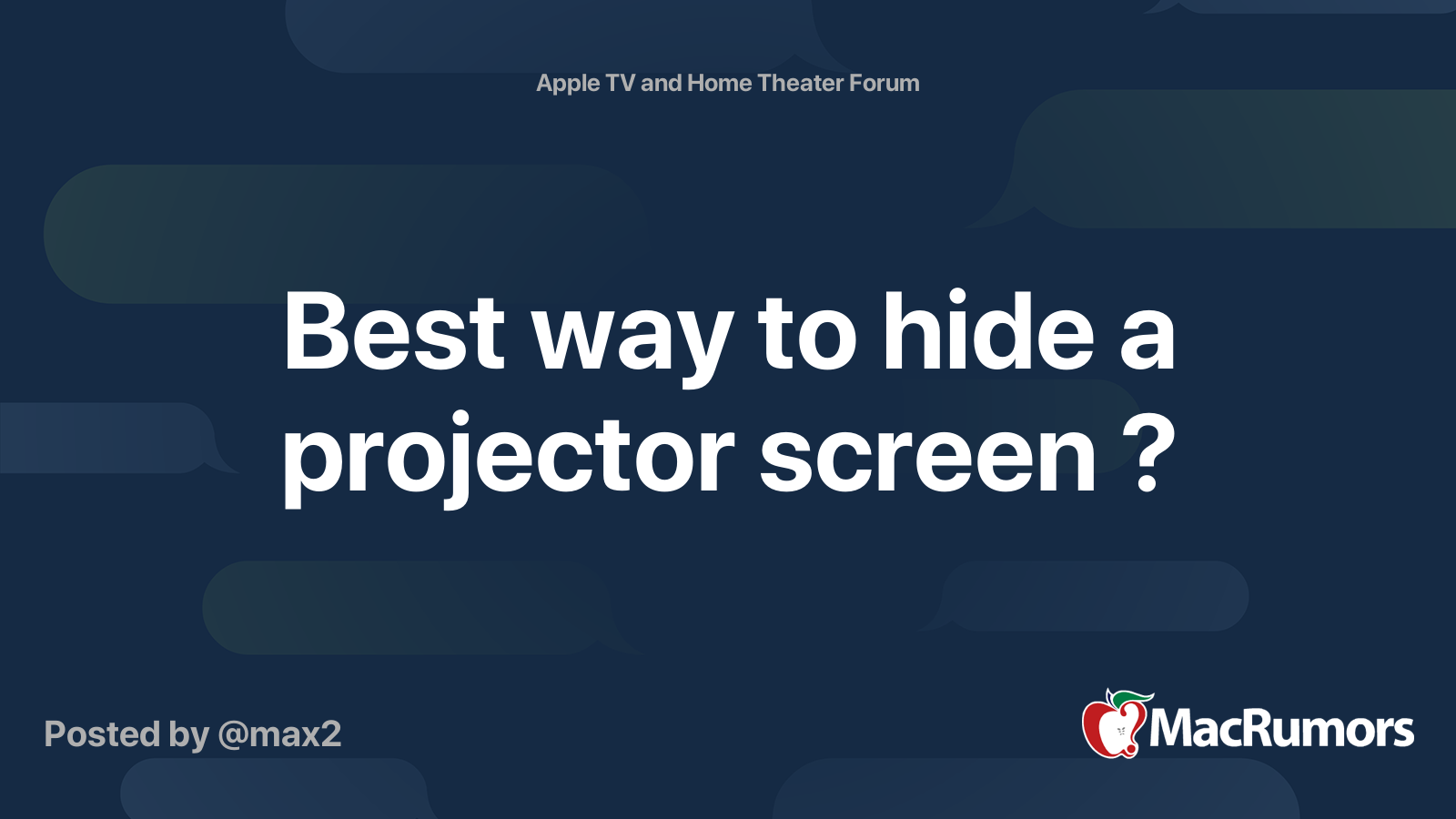 Best way to hide a projector screen ? | MacRumors Forums