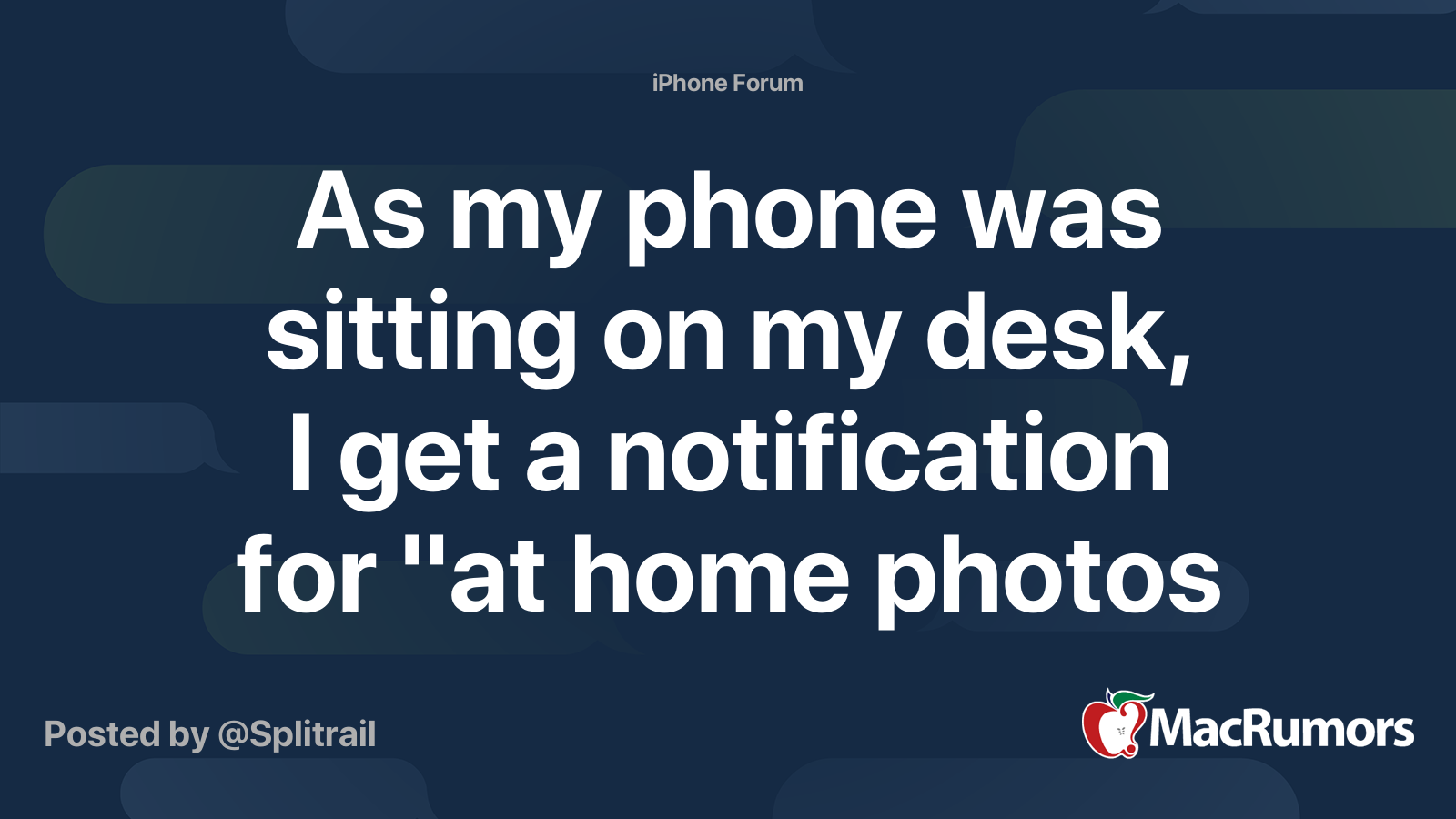 As my phone was sitting on my desk, I get a notification for "at home ...