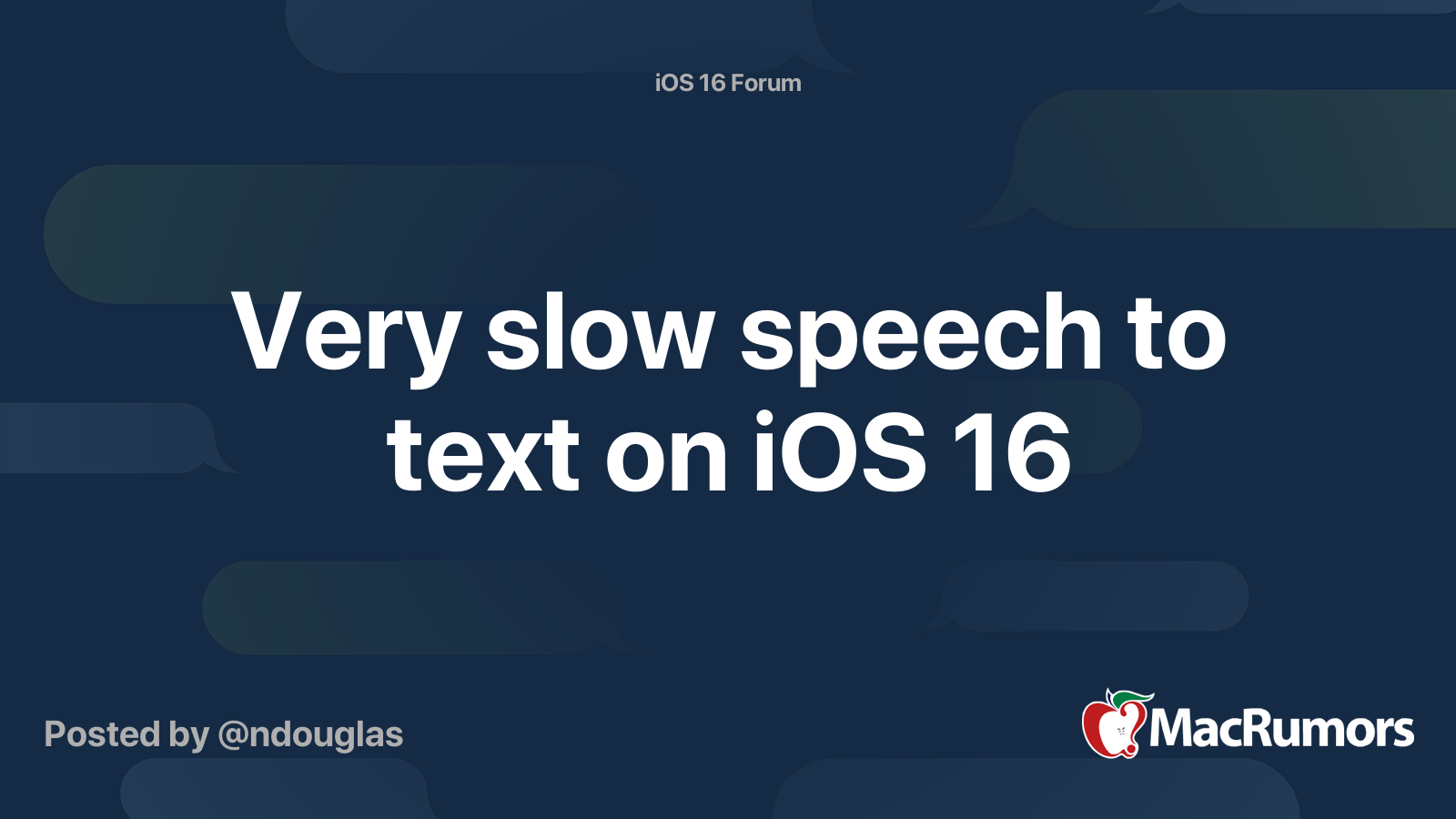 Very slow speech to text on iOS 16 | MacRumors Forums