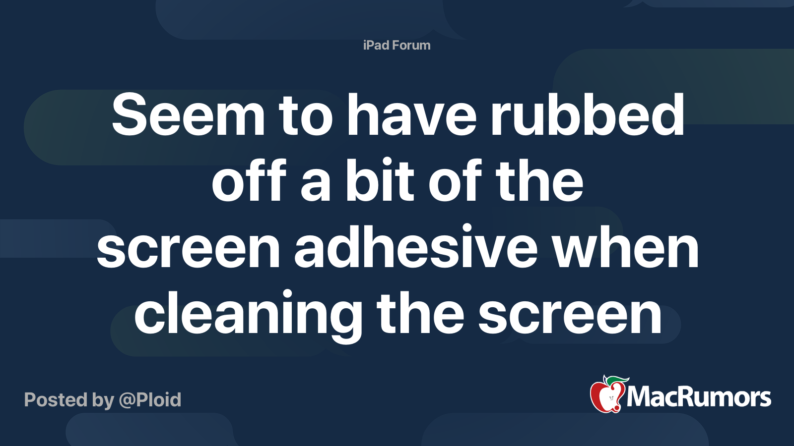 Seem to have rubbed off a bit of the screen adhesive when cleaning the ...