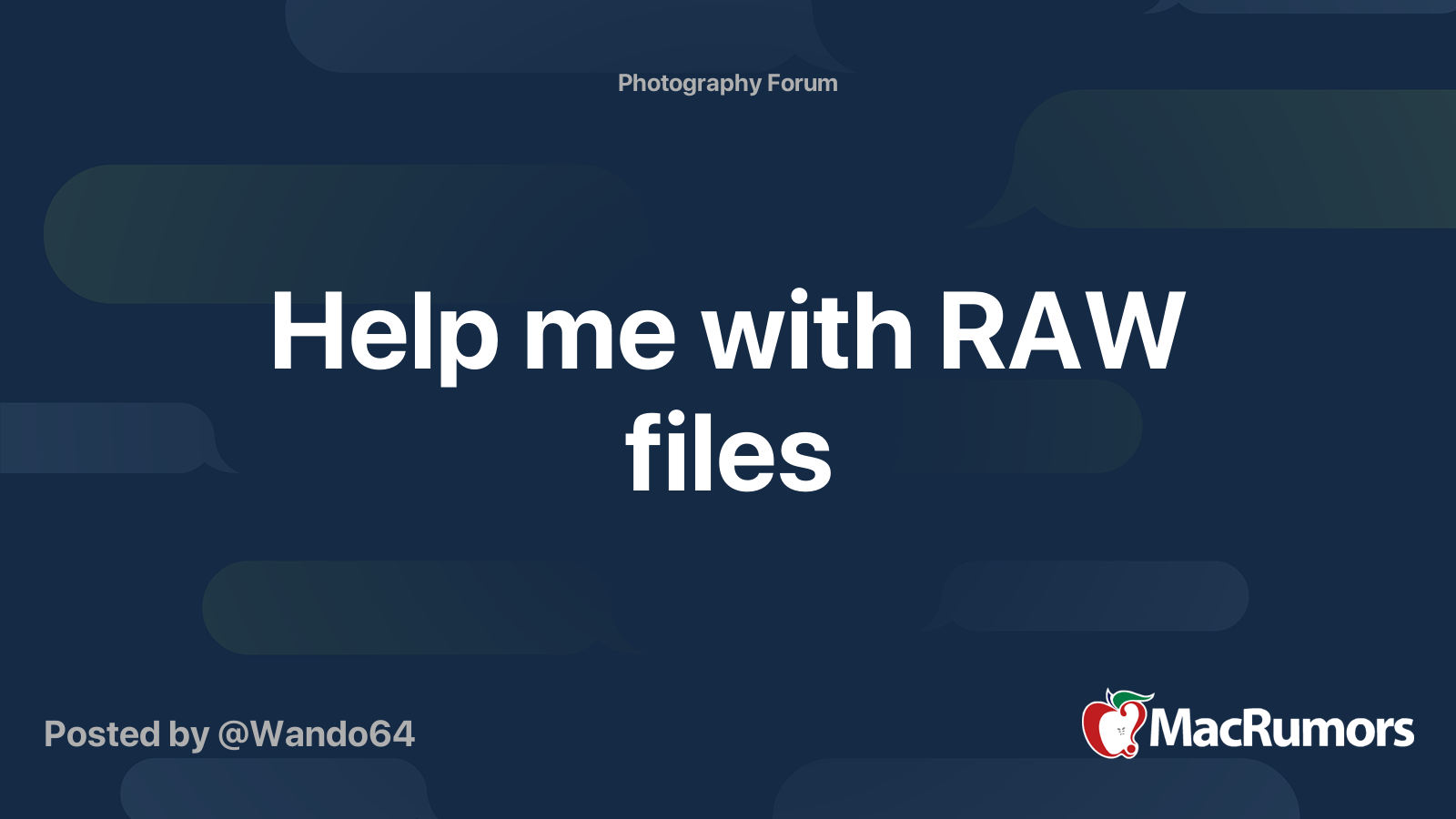 Help me with RAW files | MacRumors Forums
