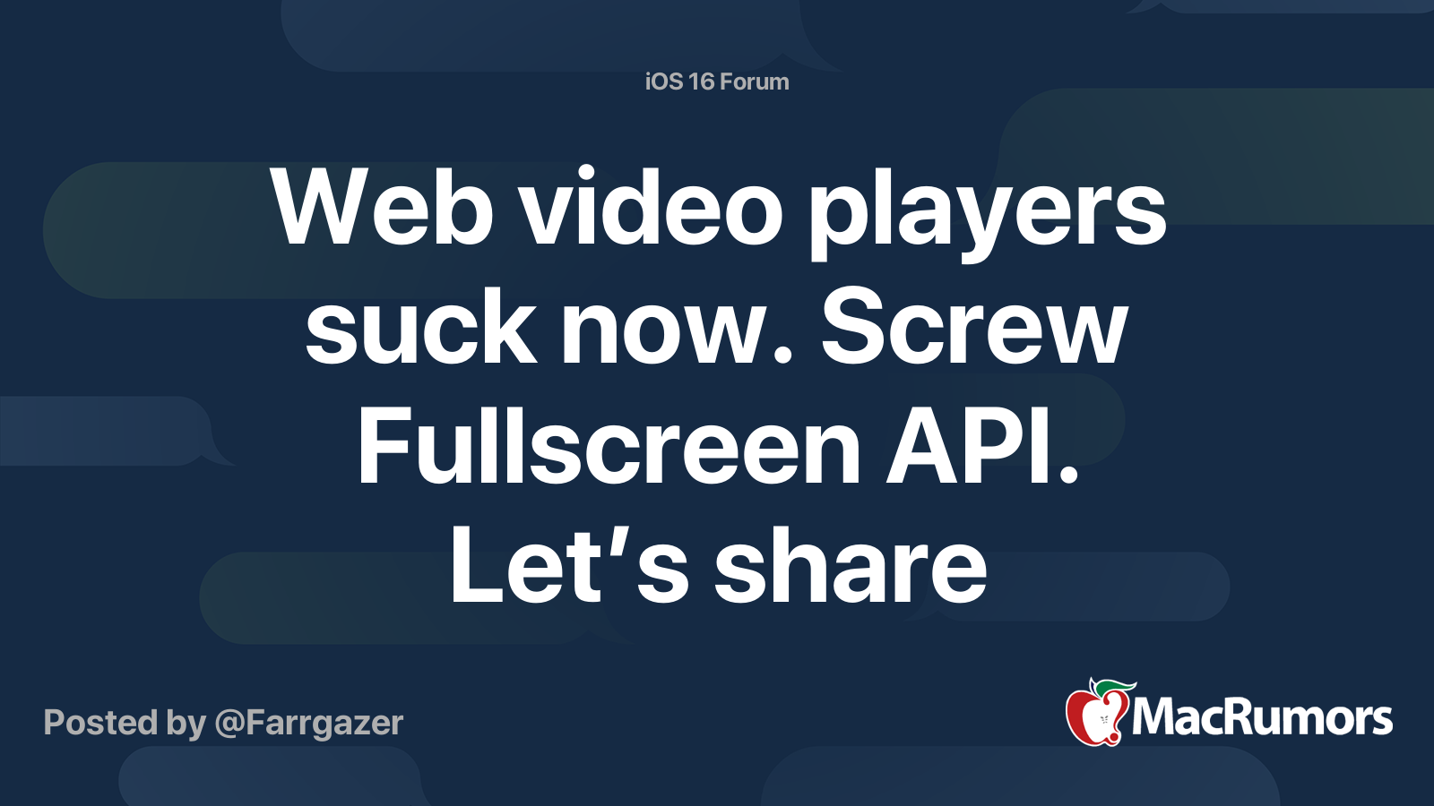 Web video players suck now. Screw Fullscreen API. Let’s share solutions | MacRumors Forums