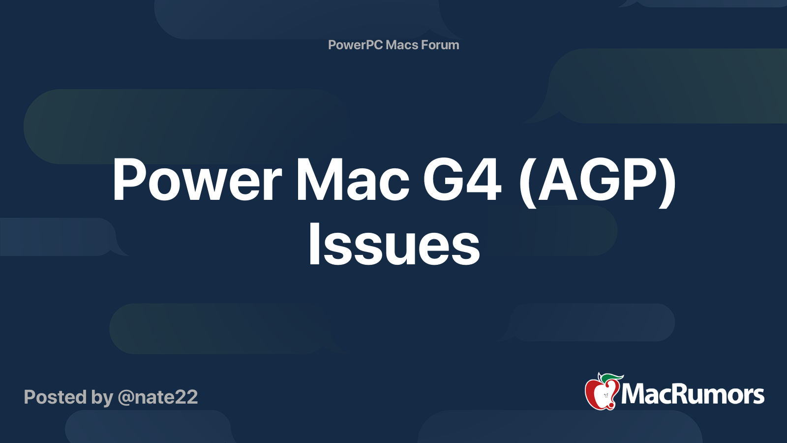 Power Mac G4 (AGP) Issues | MacRumors Forums