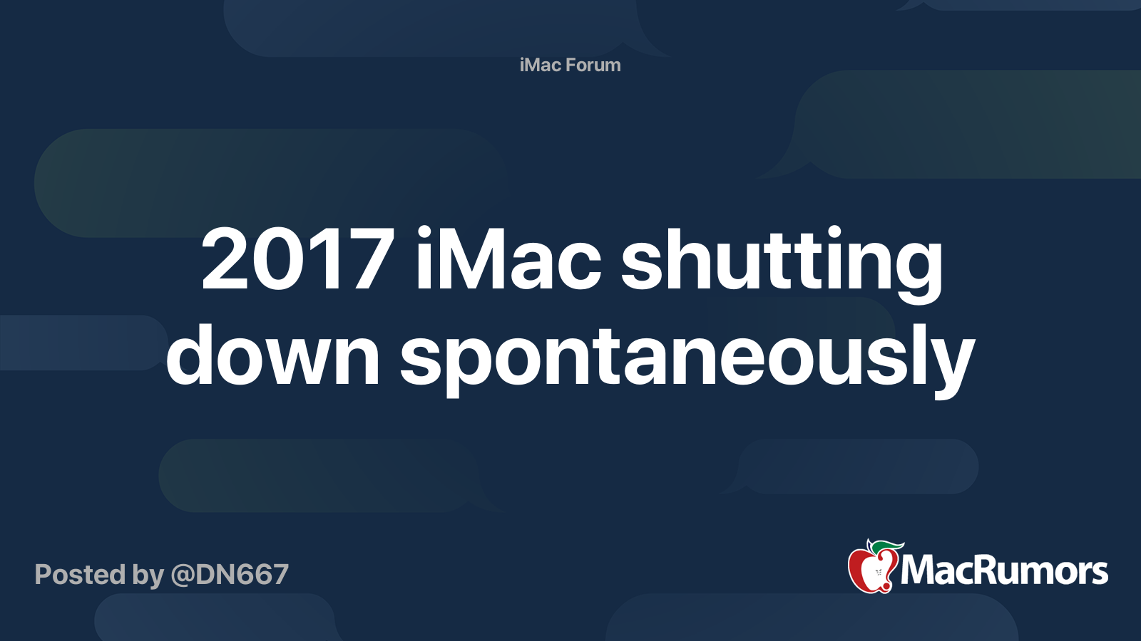 2017 iMac shutting down spontaneously | MacRumors Forums