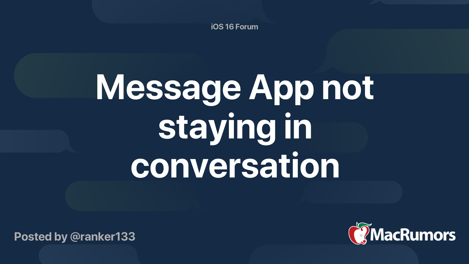 Message App not staying in conversation | MacRumors Forums