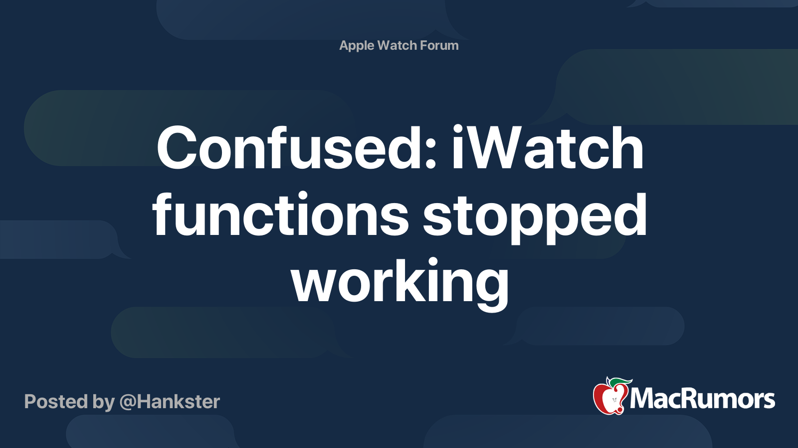 Confused: iWatch functions stopped working | MacRumors Forums