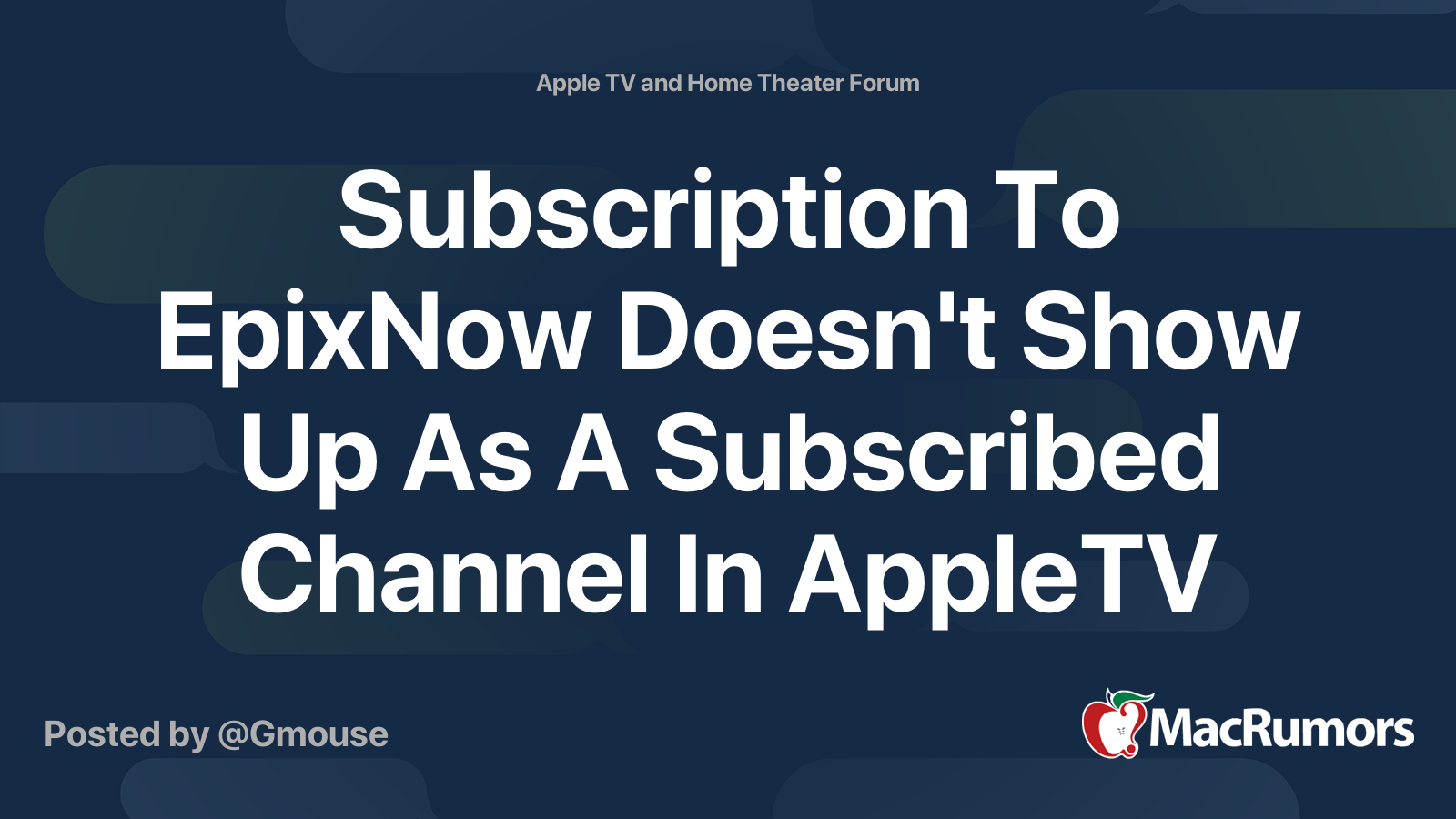 Subscription To EpixNow Doesn't Show Up As A Subscribed Channel In AppleTV | MacRumors Forums