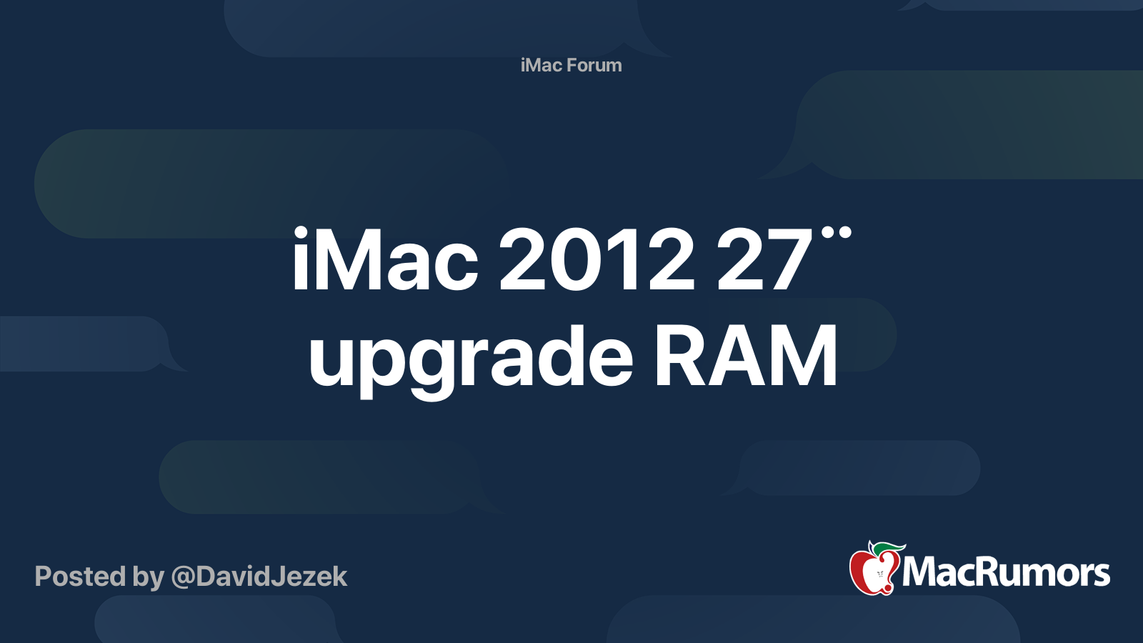 iMac 2012 27¨ upgrade RAM | MacRumors Forums