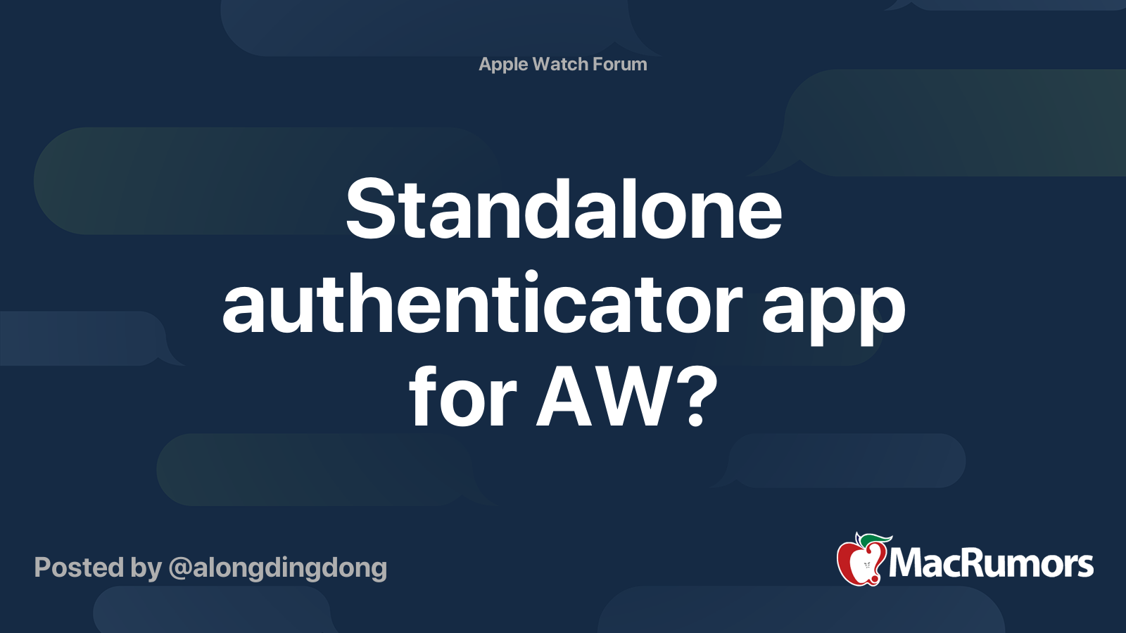 Standalone authenticator app for AW? | MacRumors Forums
