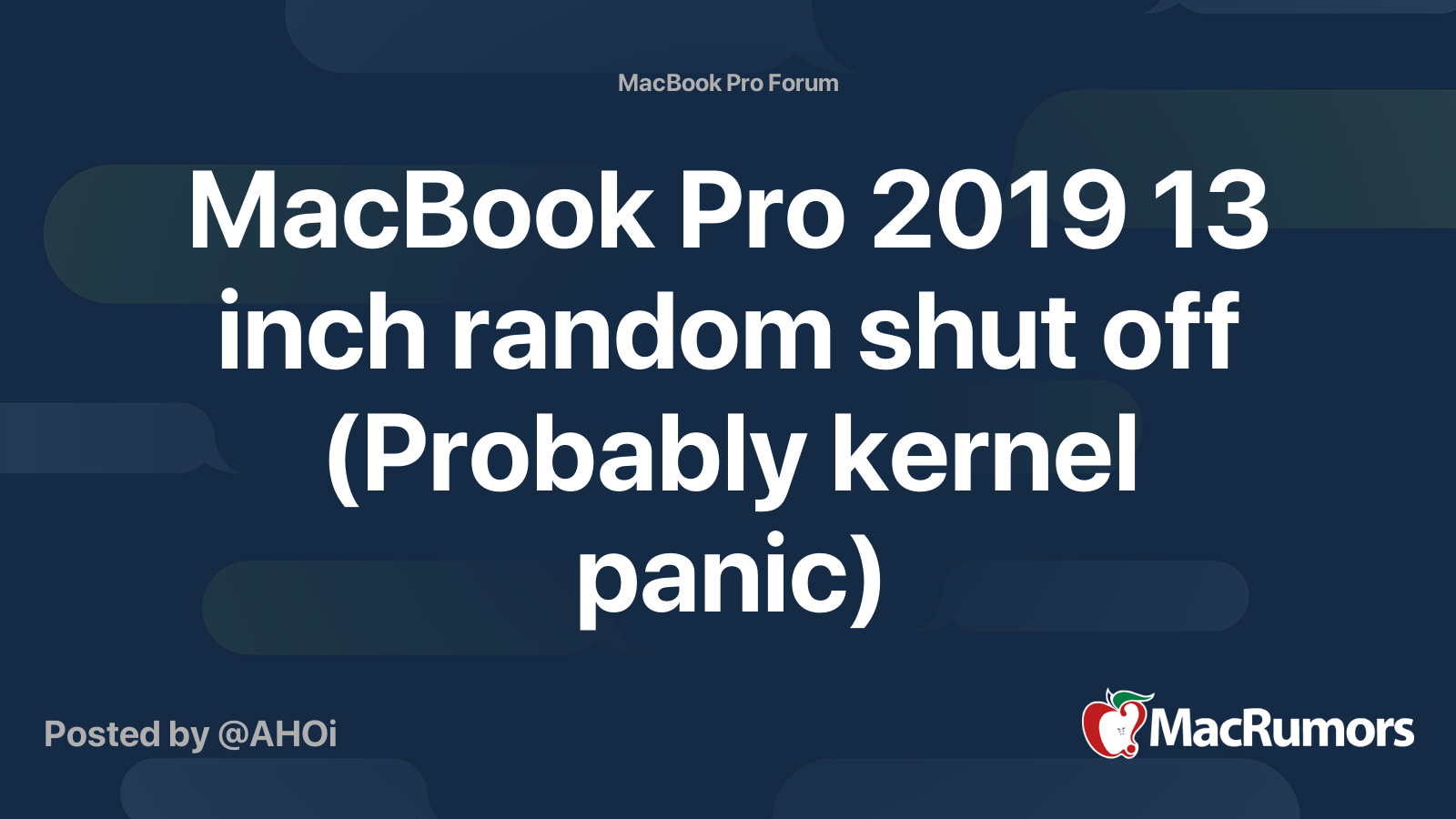 MacBook Pro 2019 13 inch random shut off (Probably kernel panic) | MacRumors Forums