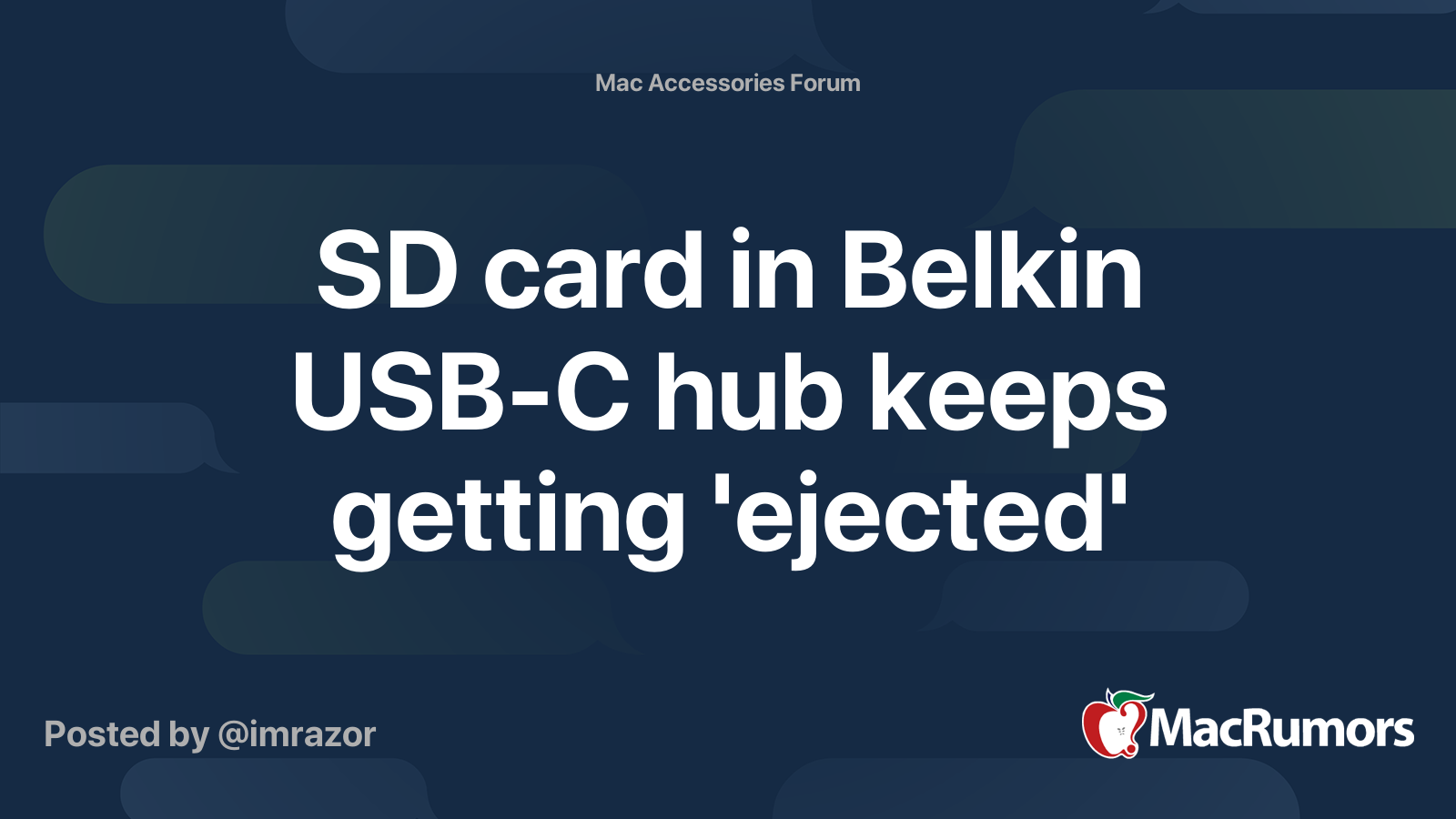 SD card in Belkin USB-C hub keeps getting 'ejected' | MacRumors Forums