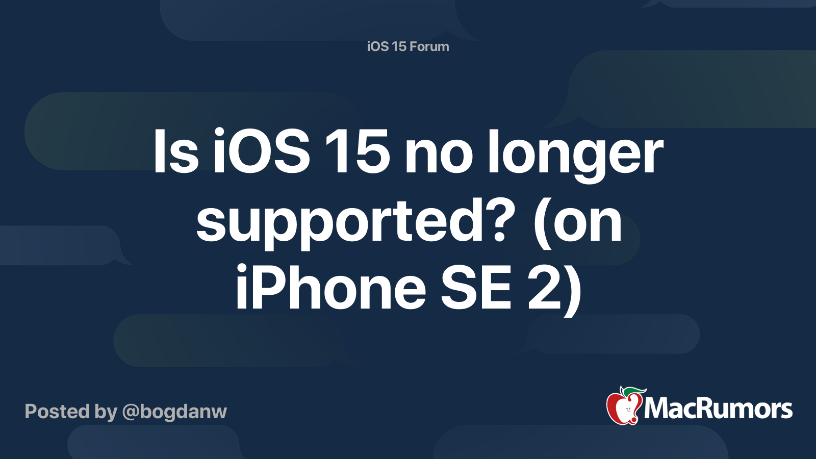 Is iOS 15 no longer supported? (on iPhone SE 2) | MacRumors Forums