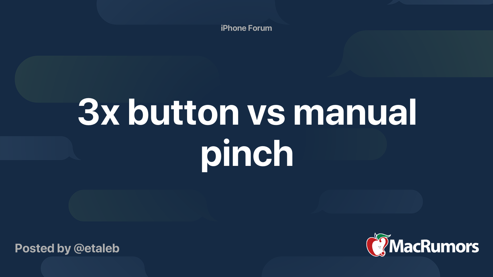 3x button vs manual pinch | MacRumors Forums