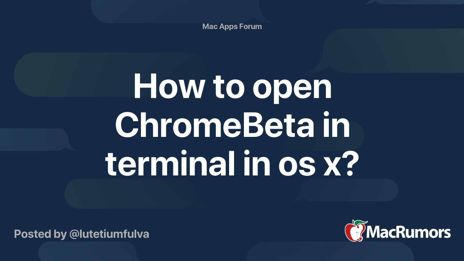 How to open ChromeBeta in terminal in os x? | MacRumors Forums