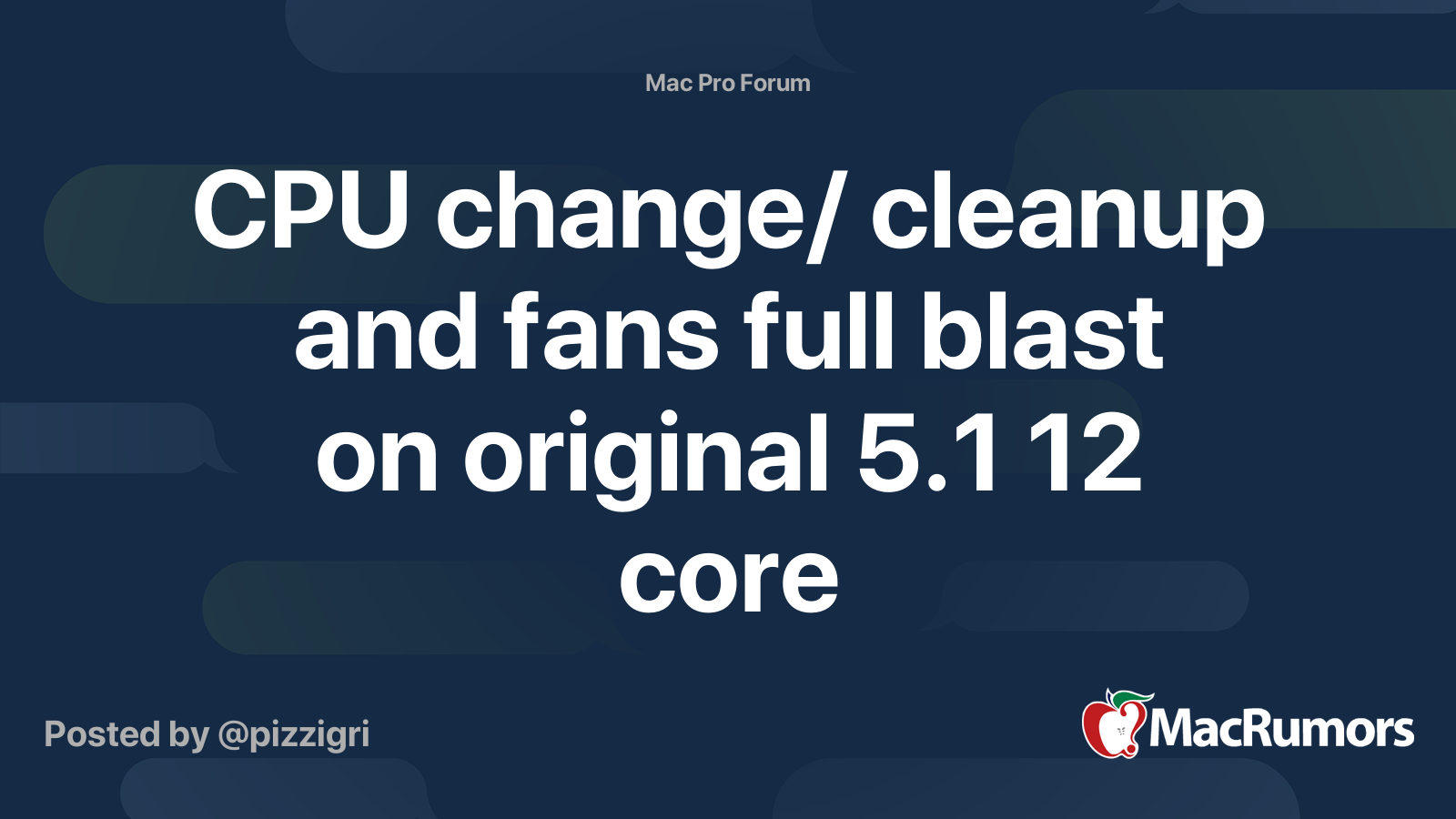 CPU change/ cleanup and fans full blast on original 5.1 12 core ...