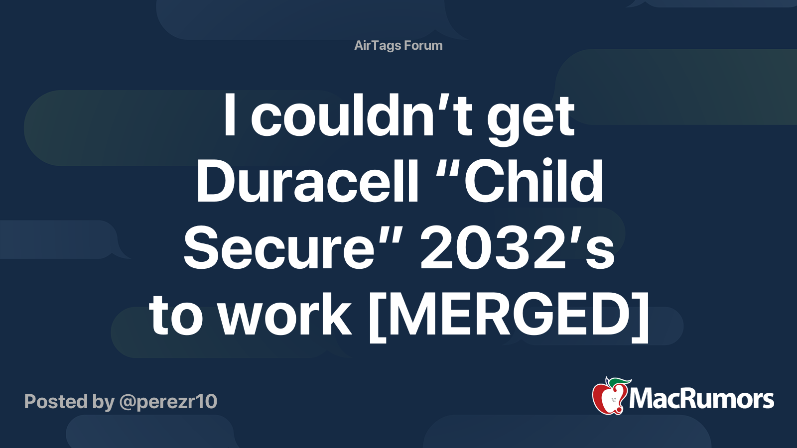 I couldn’t get Duracell “Child Secure” 2032’s to work [MERGED] | Page 4 ...