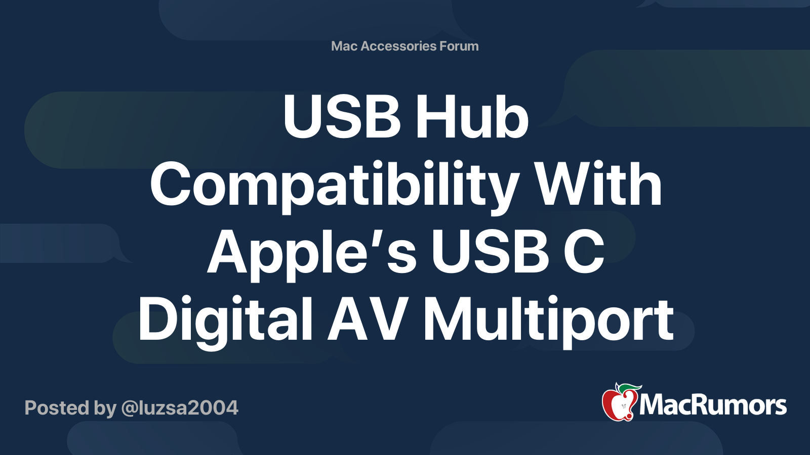 USB Hub Compatibility With Apple’s USB C Digital AV Multiport Adapter | MacRumors Forums