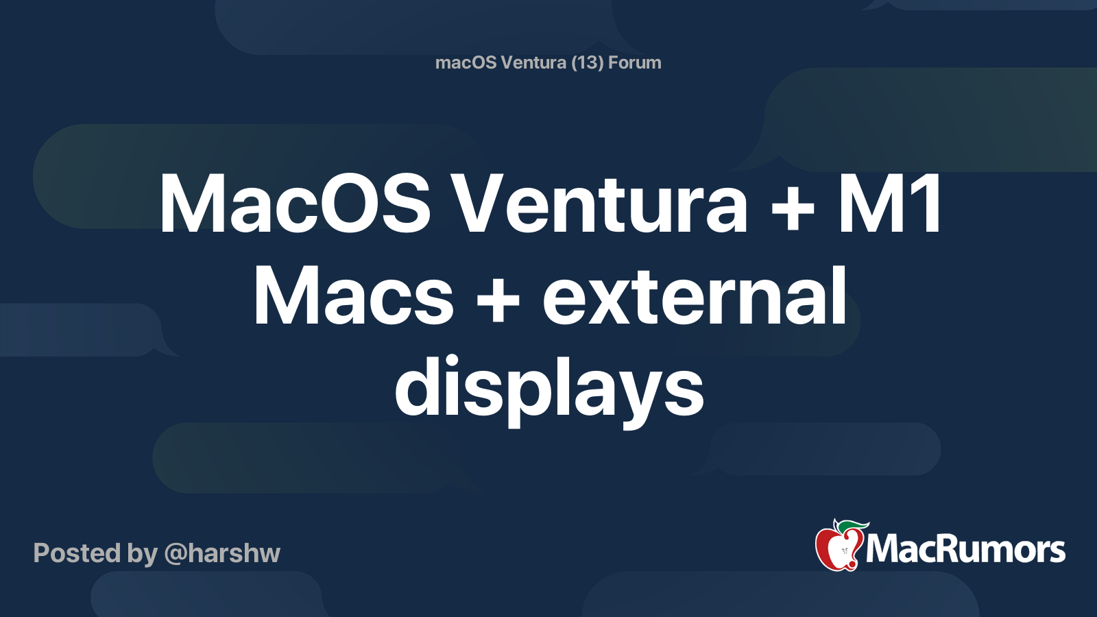 MacOS Ventura + M1 Macs + external displays | MacRumors Forums