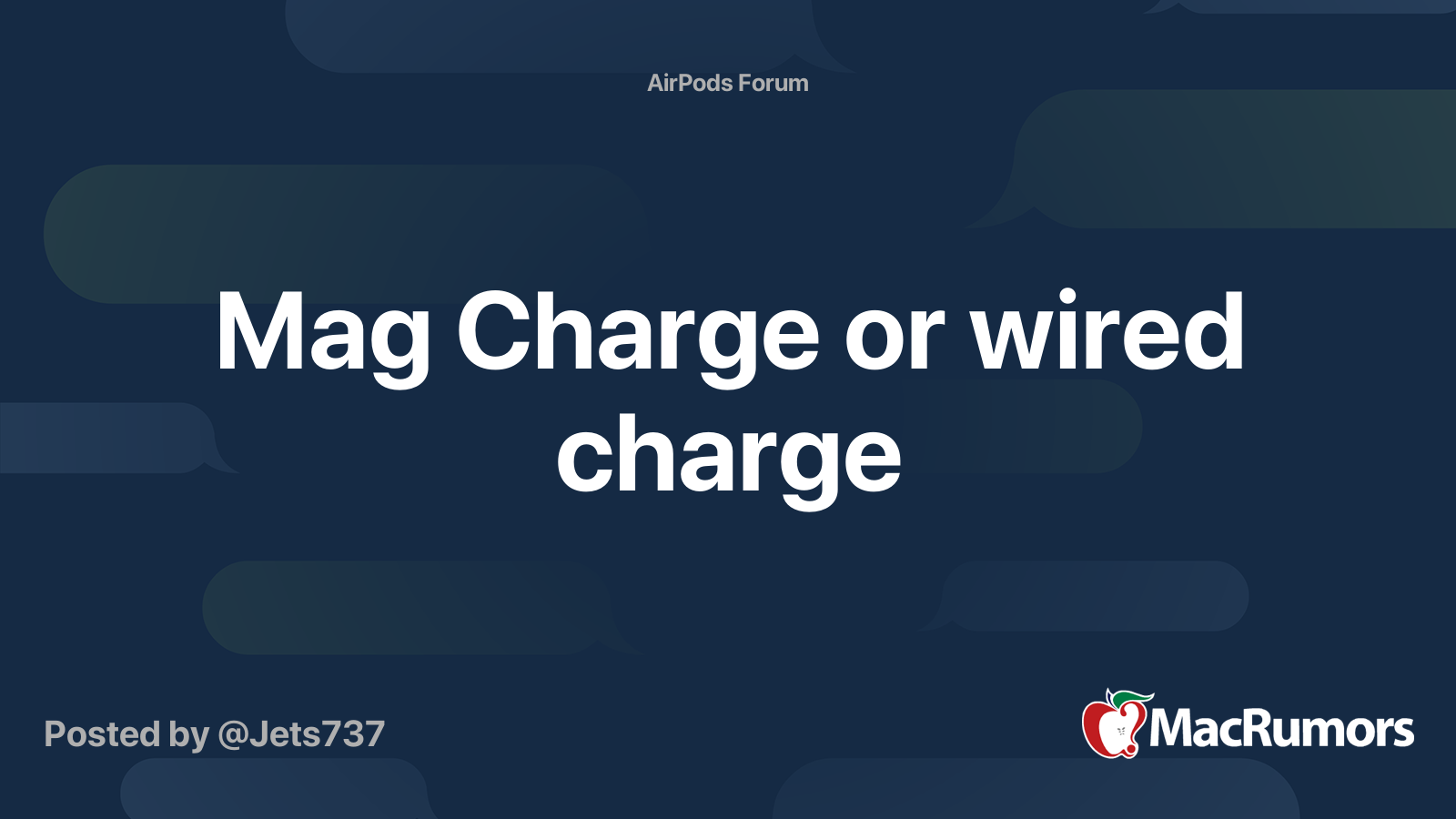 Mag Charge or wired charge | MacRumors Forums