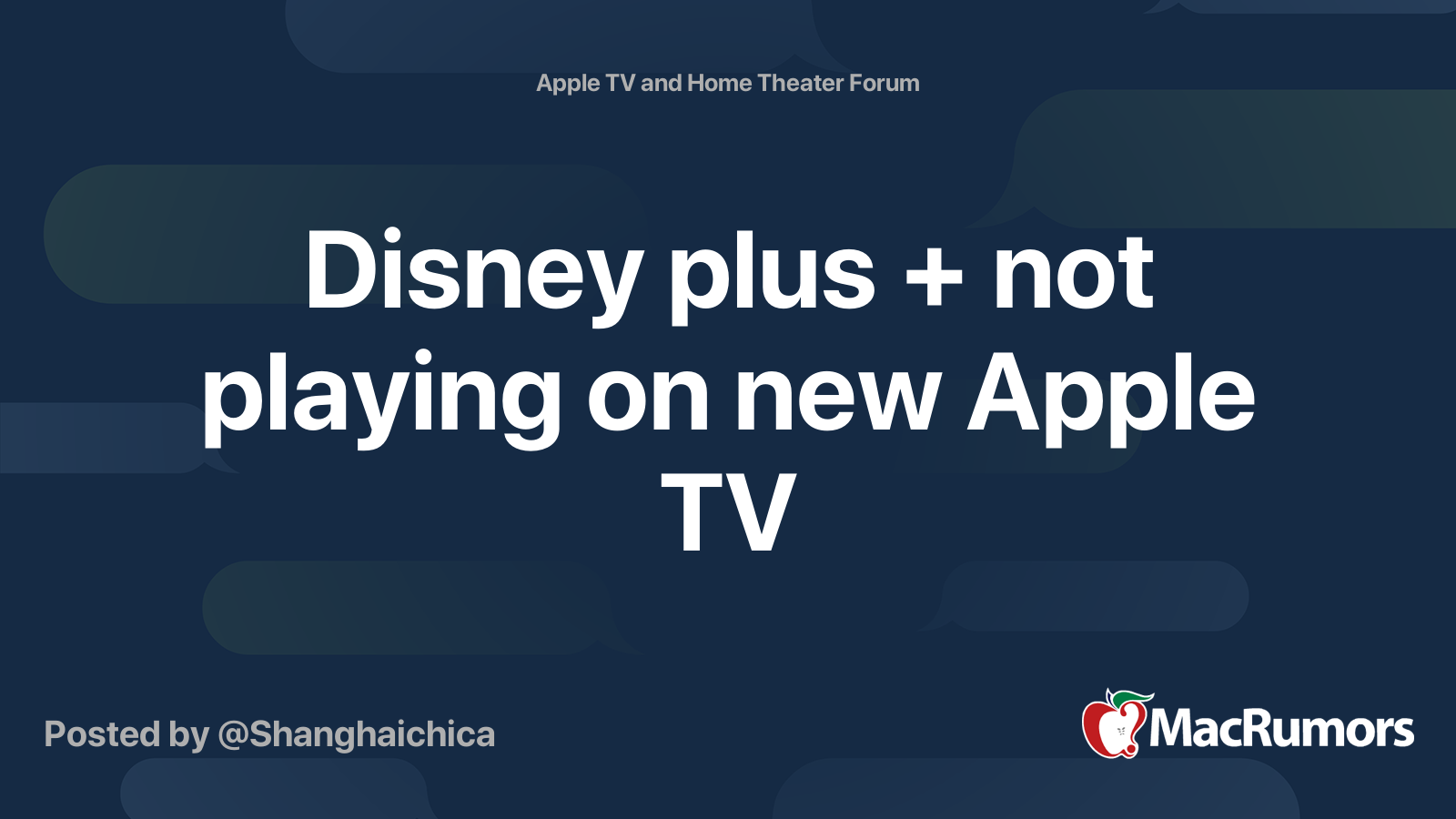 Disney plus + not playing on new Apple TV | MacRumors Forums