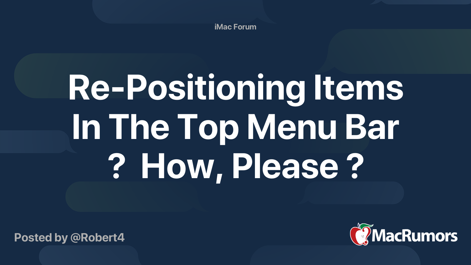 Re-Positioning Items In The Top Menu Bar ? How, Please ? | MacRumors Forums