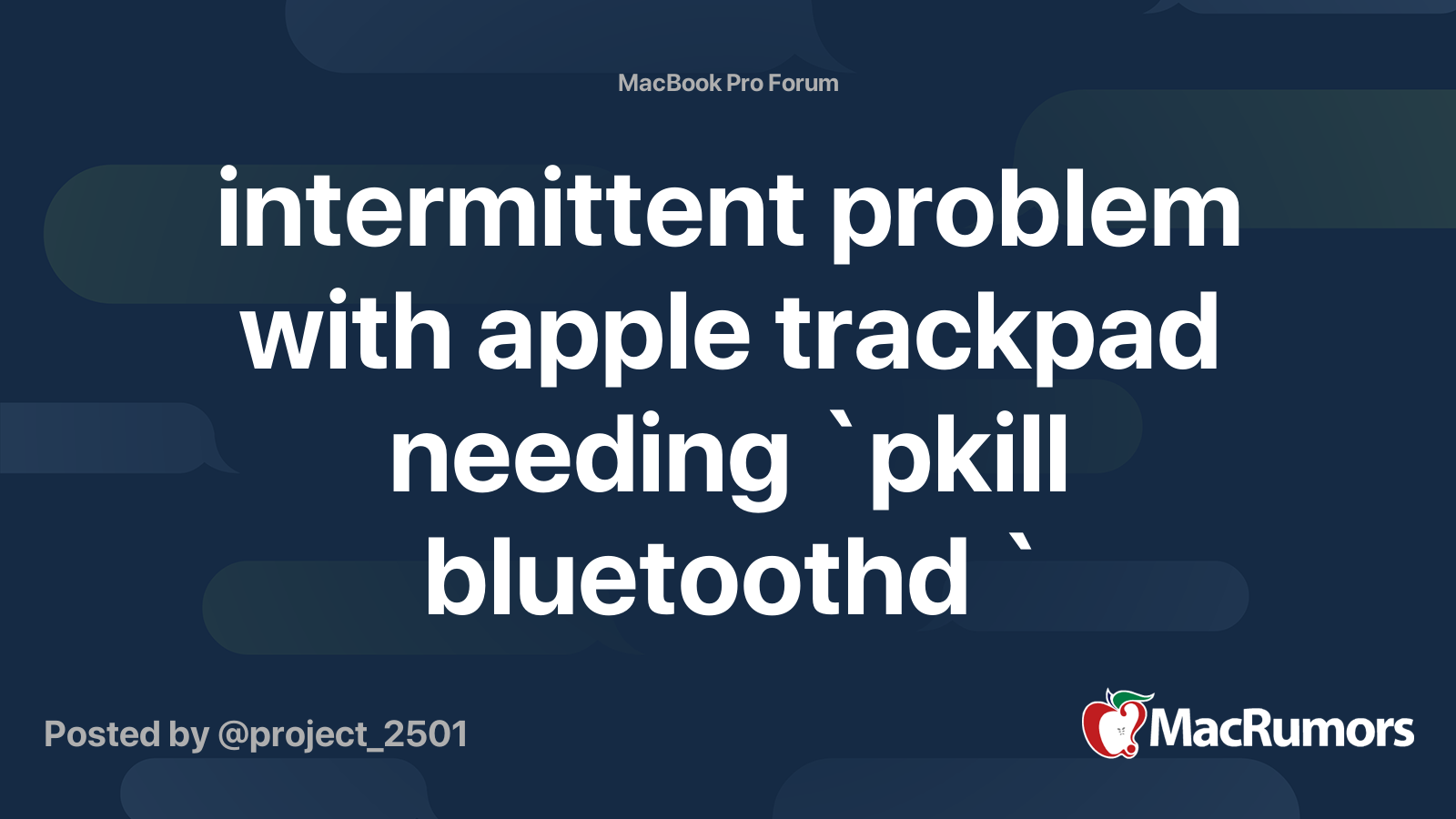 intermittent problem with apple trackpad needing `pkill bluetoothd ` | MacRumors Forums