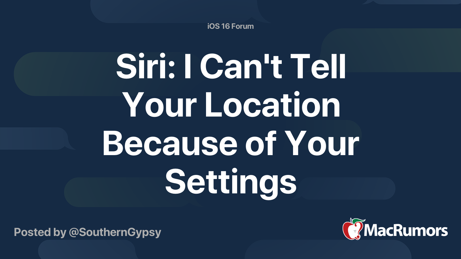 Siri: I Can't Tell Your Location Because of Your Settings | MacRumors Forums