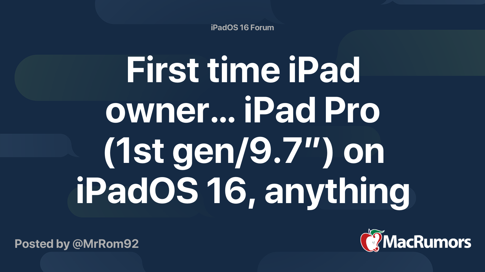First time iPad owner… iPad Pro (1st gen/9.7”) on iPadOS 16, anything I should know? | MacRumors ...