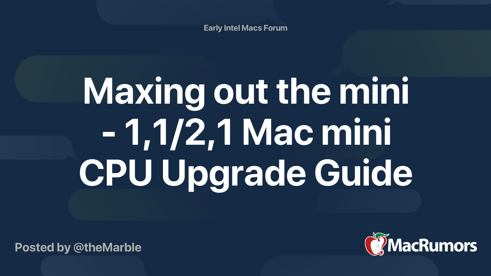 Maxing out the mini - 1,1/2,1 Mac mini CPU Upgrade Guide | MacRumors Forums