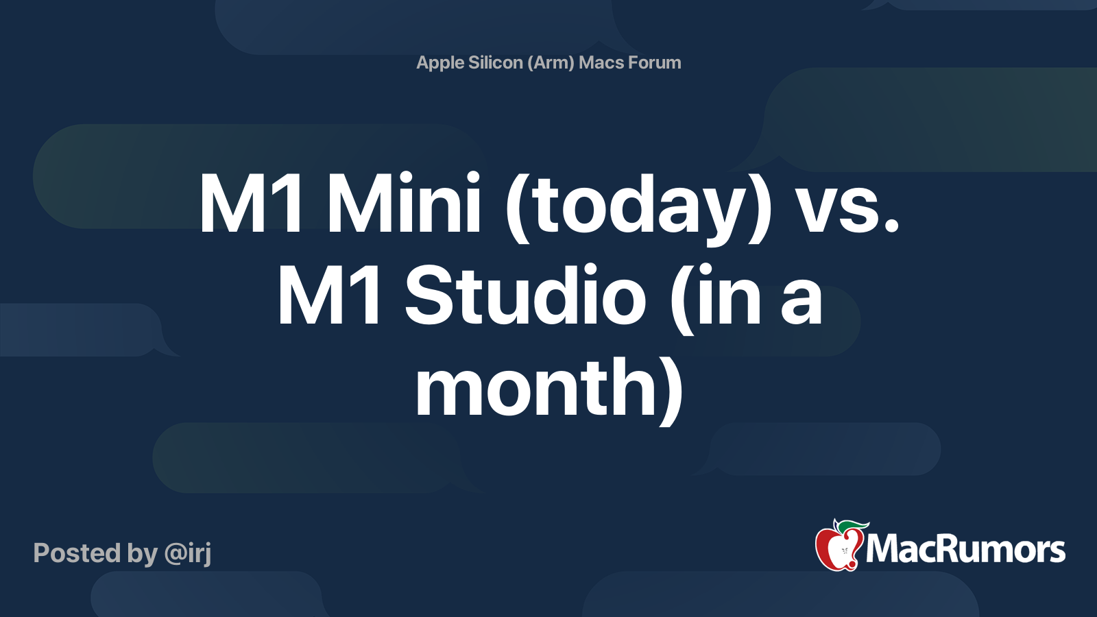 M1 Mini (today) vs. M1 Studio (in a month) | MacRumors Forums