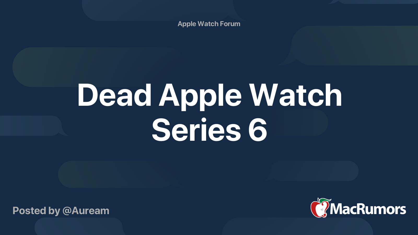 Dead Apple Watch Series 6 | MacRumors Forums