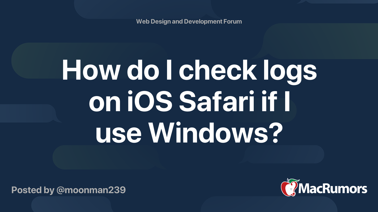 How do I check logs on iOS Safari if I use Windows? | MacRumors Forums