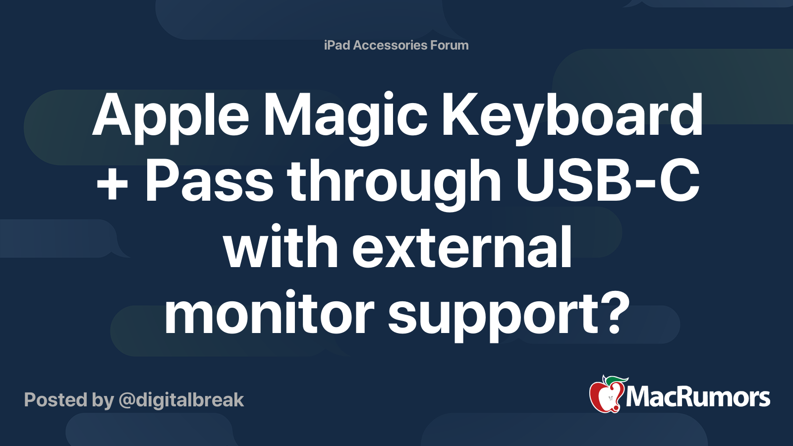 Apple Magic Keyboard + Pass through USB-C with external monitor support? | MacRumors Forums