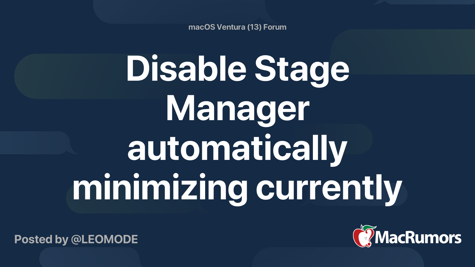 Disable Stage Manager automatically minimizing currently opened app | MacRumors Forums