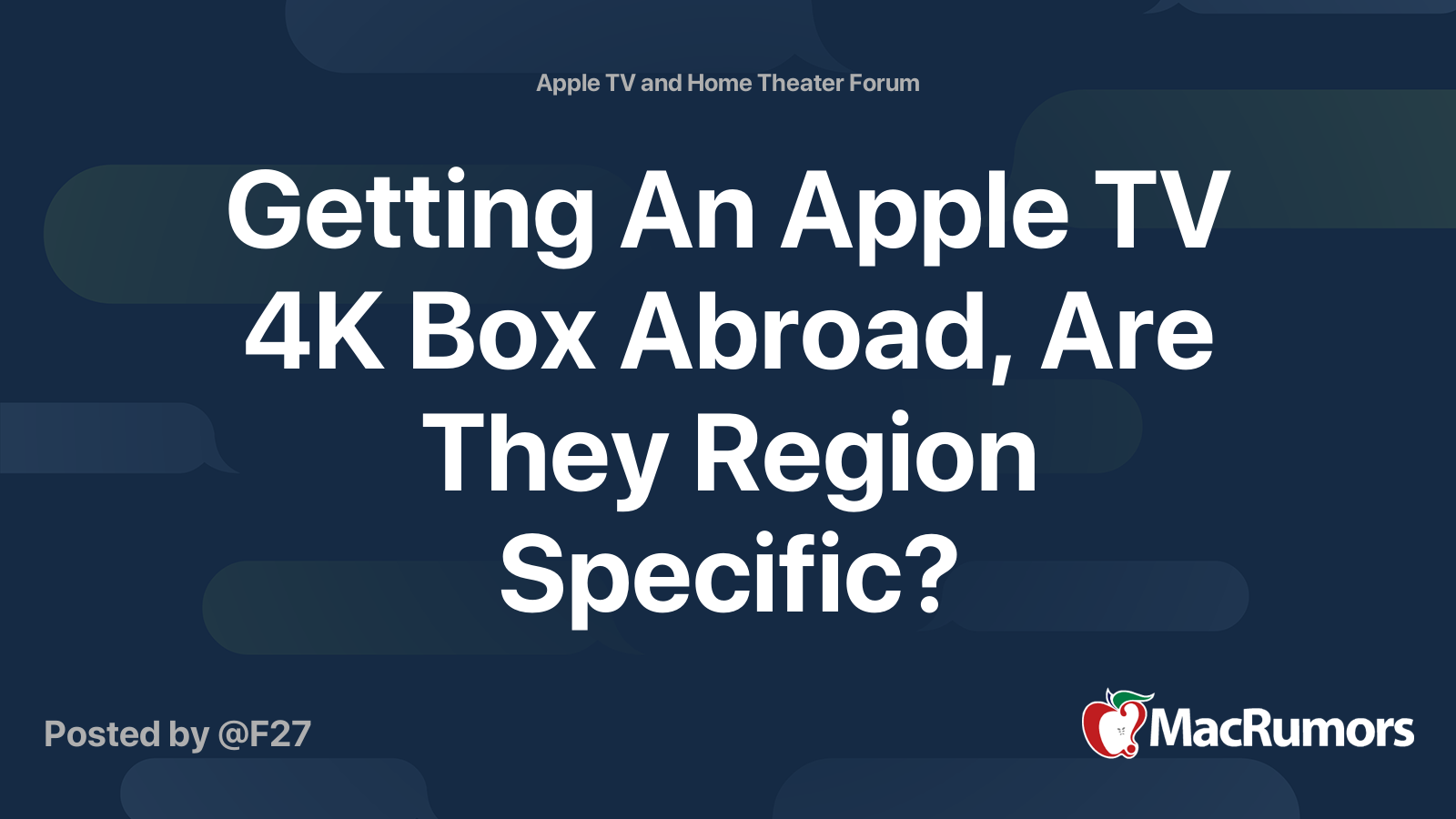 Getting An Apple TV 4K Box Abroad, Are They Region Specific? | MacRumors Forums