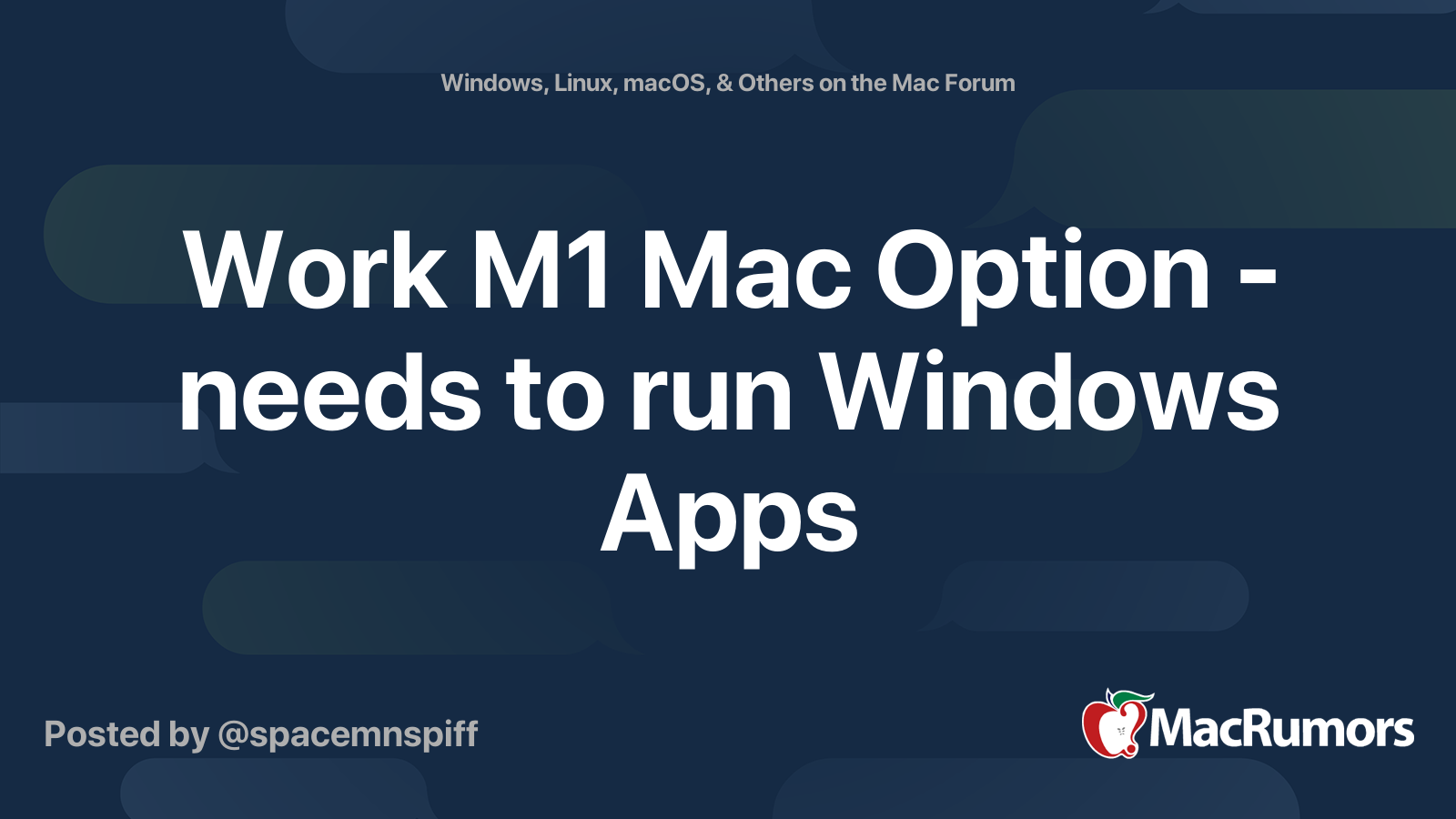 Work M1 Mac Option - needs to run Windows Apps | MacRumors Forums