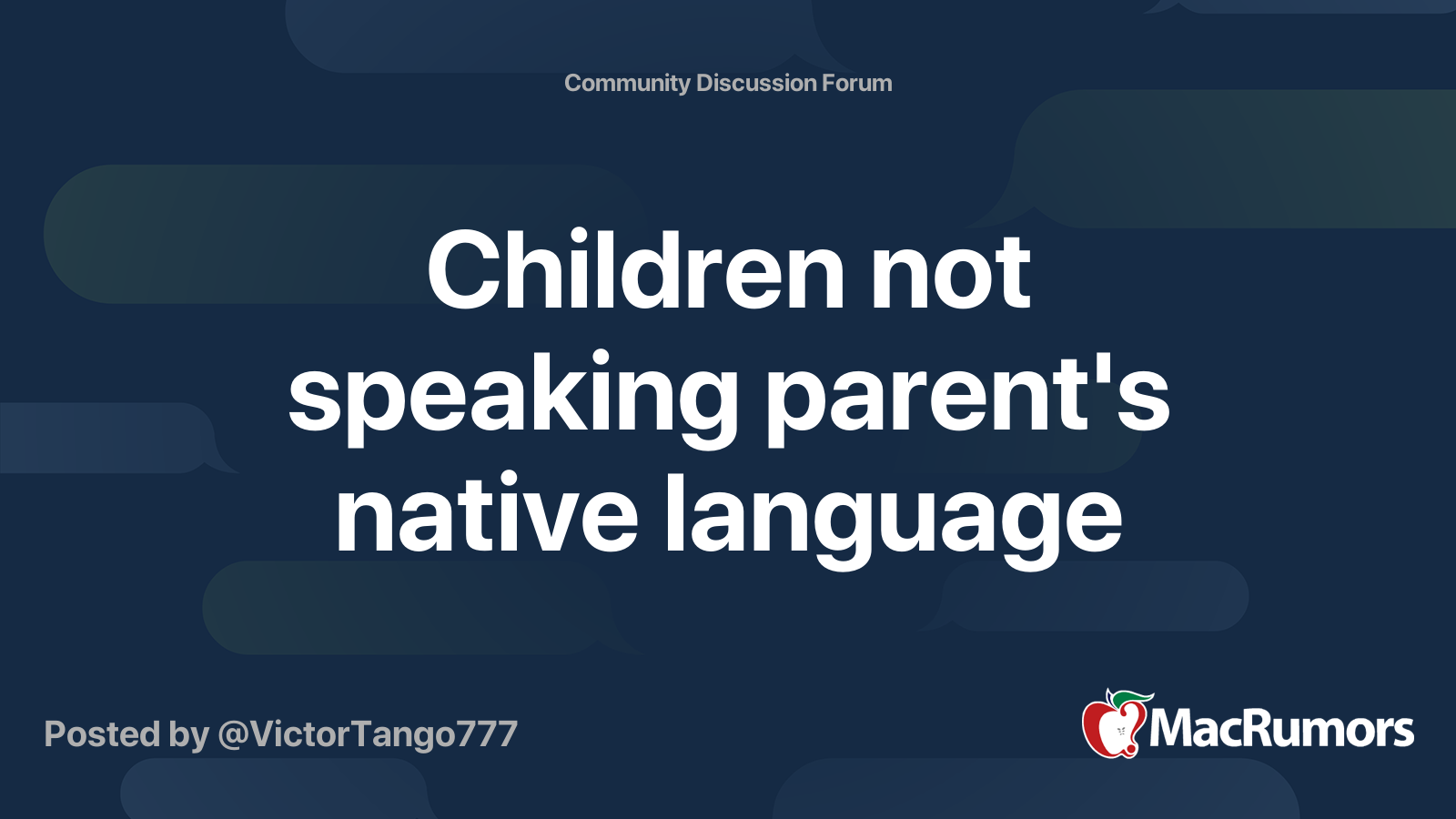 Children not speaking parent's native language | MacRumors Forums