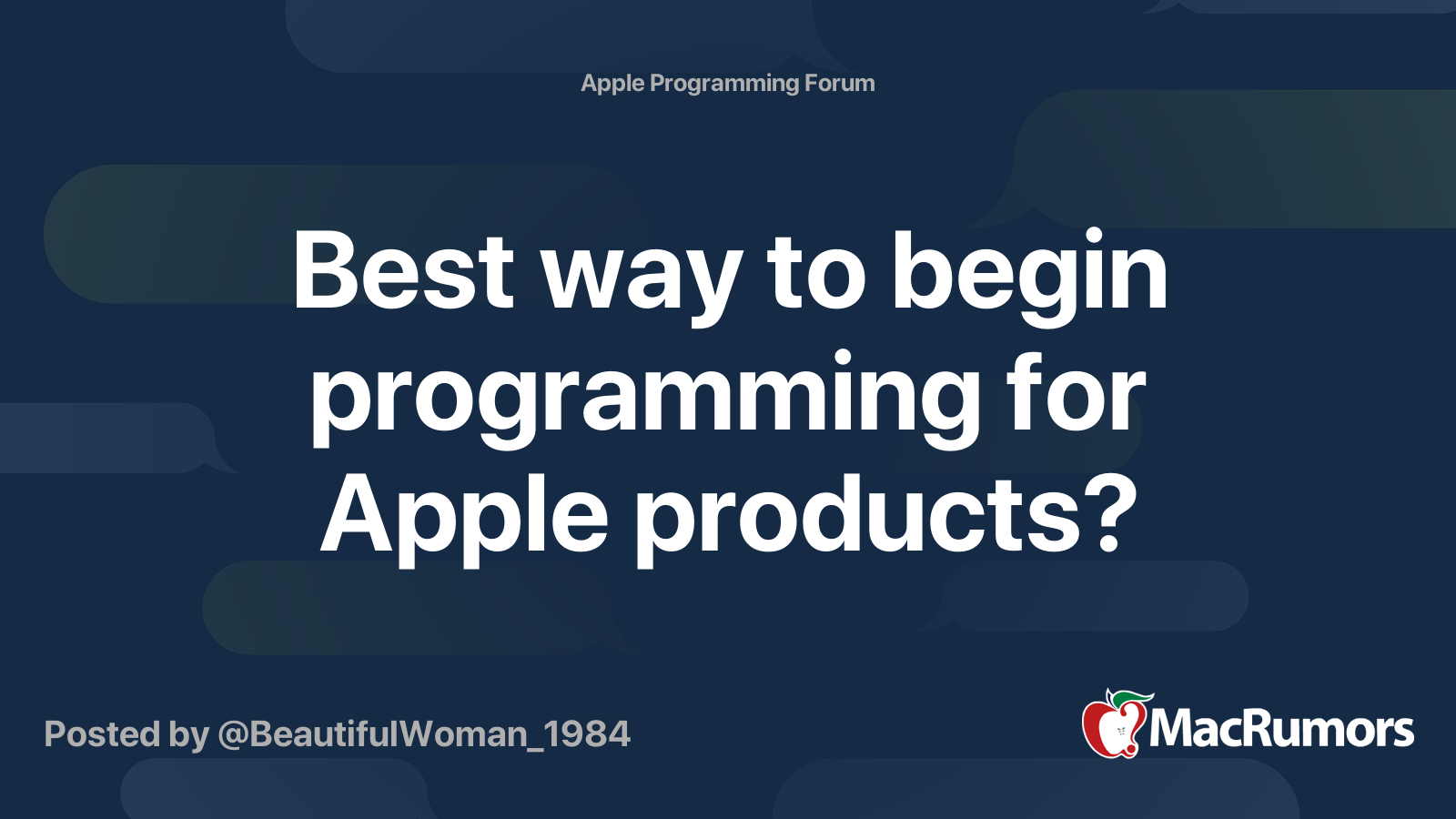 Best way to begin programming for Apple products? | MacRumors Forums