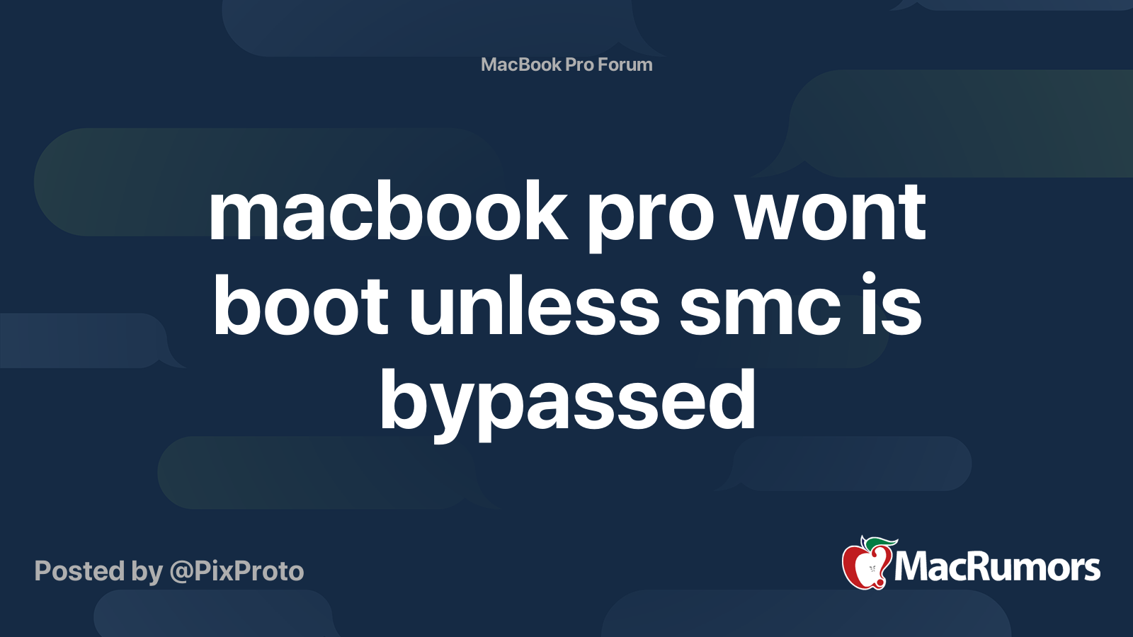 macbook pro wont boot unless smc is bypassed | MacRumors Forums