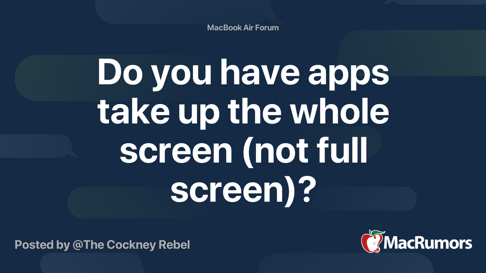 Do you have apps take up the whole screen (not full screen ...